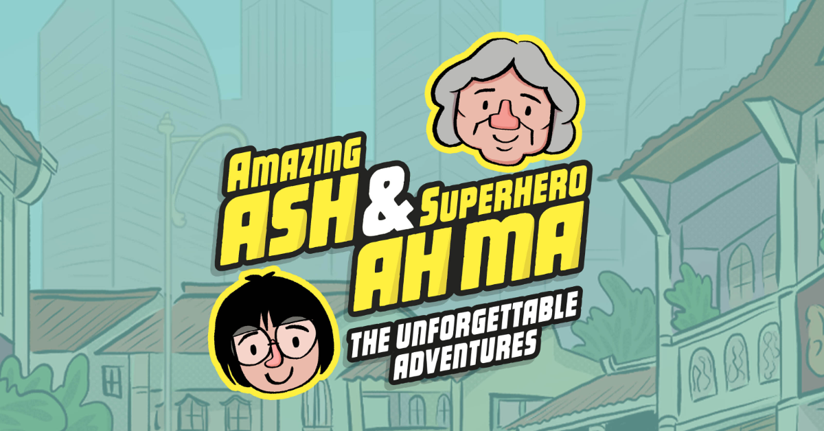 Amazing Ash & Superhero Ah Ma - The Unforgettable Adventures